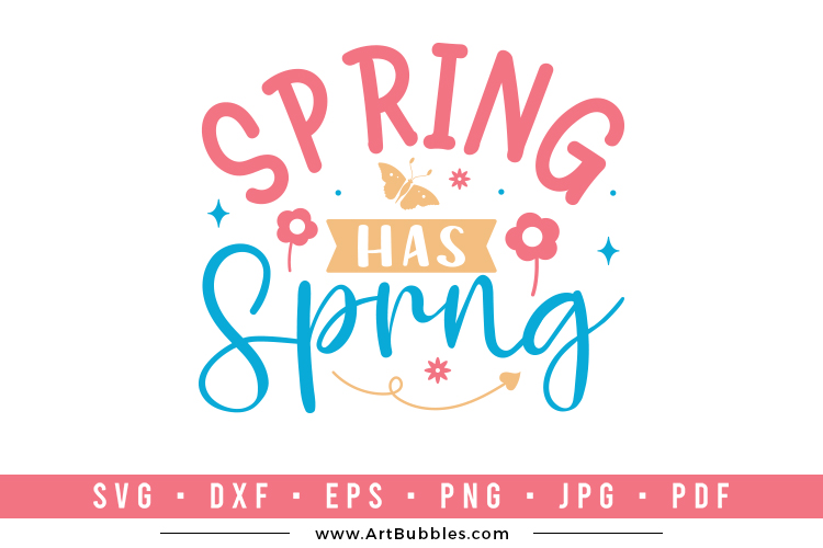Free Spring SVG: Spring Has Sprung