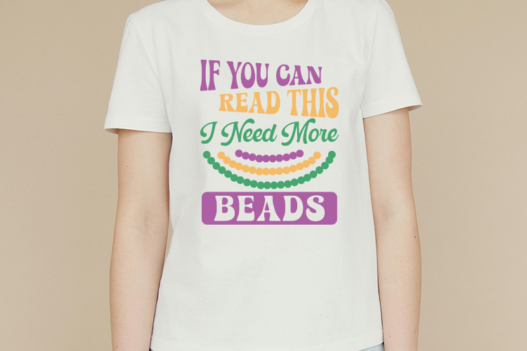 If You Can Read This I Need More Beads - Mardi Gras SVG | ArtBubbles