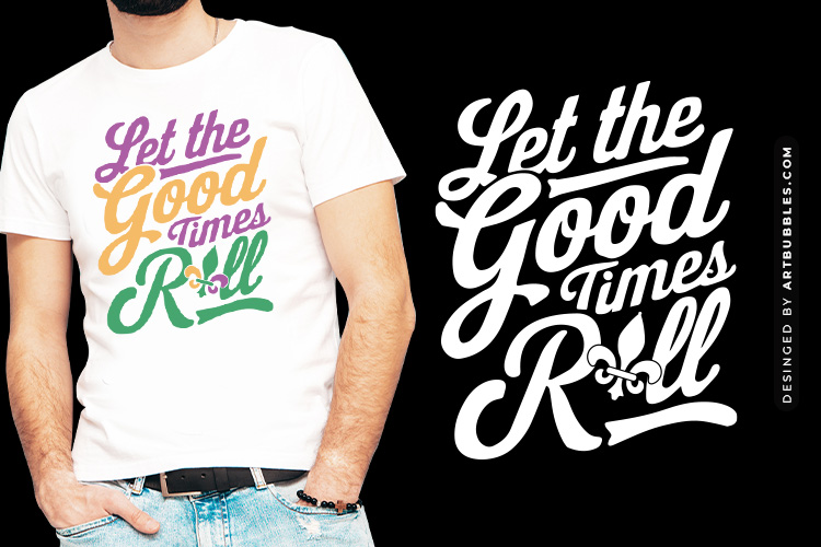 Let the Good Times Roll - Mardi Gras Vector SVG | ArtBubbles