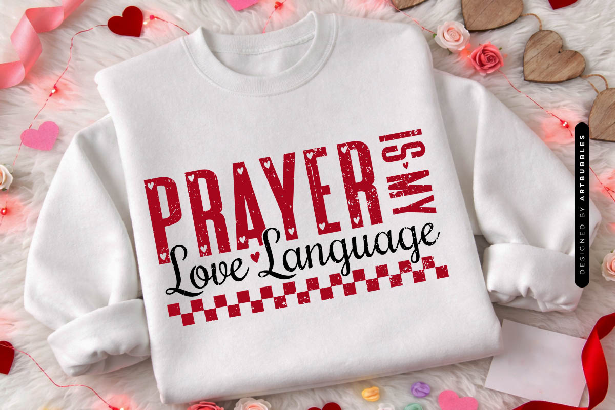 Prayer is My Love Language - Valentine SVG PNG | ArtBubbles